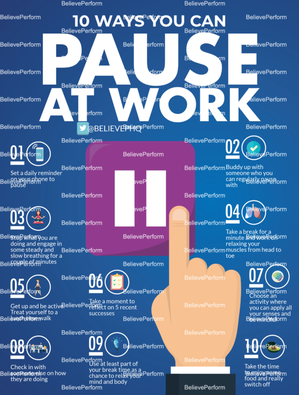 10 ways you can pause at work - BelievePerform - The UK's leading ...