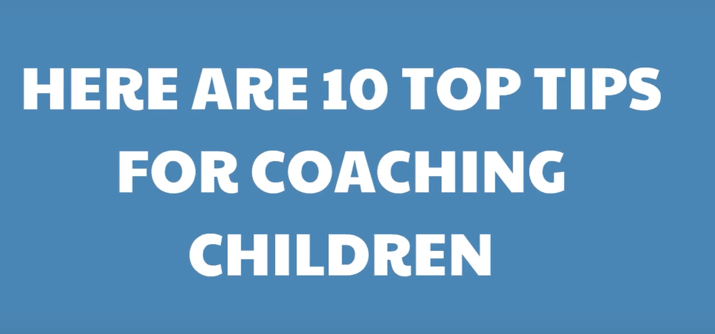 10 tips for coaching children - BelievePerform - The UK's leading ...